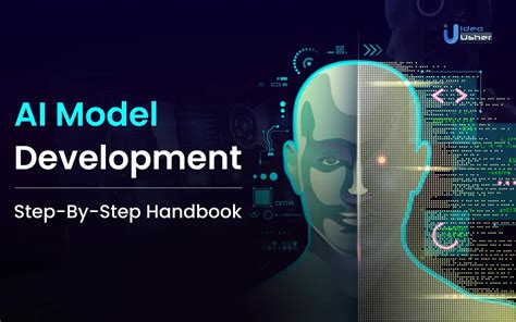 Ai Model Development Step By Step Handbook Ideausher