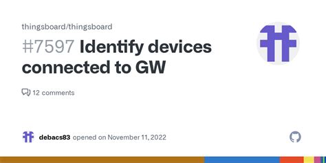 Identify Devices Connected To Gw · Issue 7597 · Thingsboardthingsboard · Github