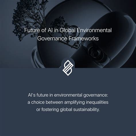 Future Of Ai In Global Environmental Governance Frameworks → Scenario