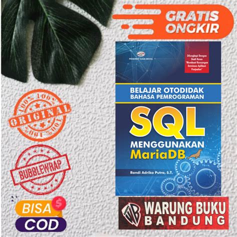 Jual Buku Belajar Otodidak Bahasa Pemrograman Sql Menggunakan Mariadb Randi Adrika Putra