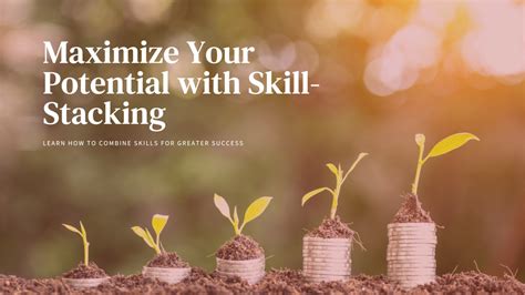 Mastering The Art Of Skill Stacking For 21st Century Success