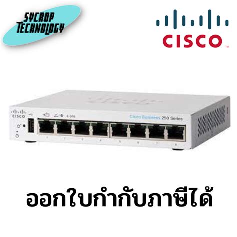 Cisco Cbs250 8t D Eu 250 Series Smart Switch 8 Port Gigabit Manage L2