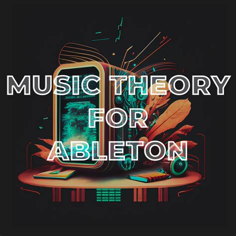 Music Theory For Ableton Beginners Side Brain
