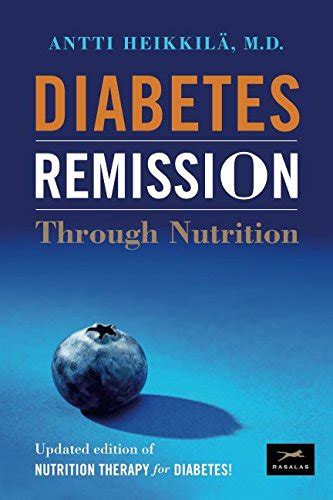 Diabetes Remission Through Nutrition Updated Version Of Nutrition Therapy For Diabetes By Antti