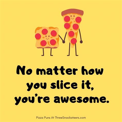 101 Pizza Puns Jokes And Captions The Three Snackateers