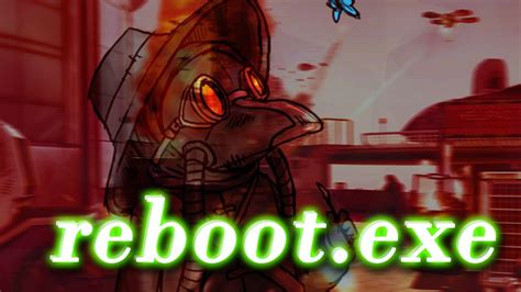 Re Boot Exe YouTube