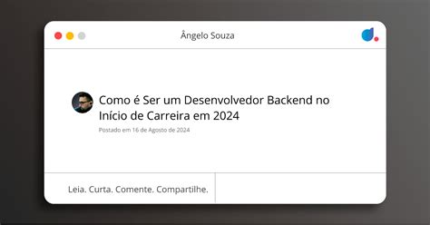 Como é Ser Um Desenvolvedor Backend No Início De Carreira Em 2024 Ângelo Souza Dio