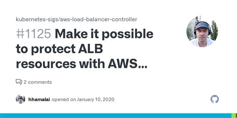 Make It Possible To Protect Alb Resources With Aws Shield Advanced · Issue 1125 · Kubernetes