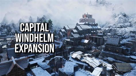 Skyrim Mod Capital Windhelm Expansion Sse Pc Youtube
