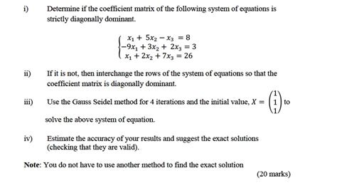 Solved I Determine If The Coefficient Matrix Of The Chegg Com