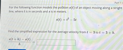Solved Part 1for The Following Function Models The Position