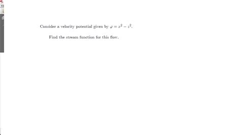 Solved Consider A Velocity Potential Given By Phi X Chegg