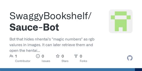 Github Swaggybookshelfsauce Bot Bot That Hides Nhentais Magic Numbers As Rgb Valures In Github Swaggybookshelfsauce Bot Bot That Hides Nhentais Magic Numbers As Rgb Valures In
