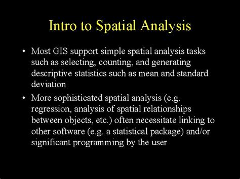 Intro To Spatial Analysis Most Gis Support Simple