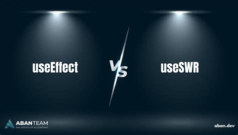 Useeffect Vs Useswr The Battle Of Hooks