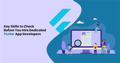 Key Skills To Check Before You Hire Dedicated Flutter App Developers Key Headlines
