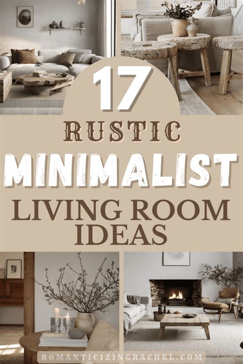 17 Gorgeous Minimalist Rustic Living Room Decor Ideas To Calm Your Mind Romanticizing Rachel