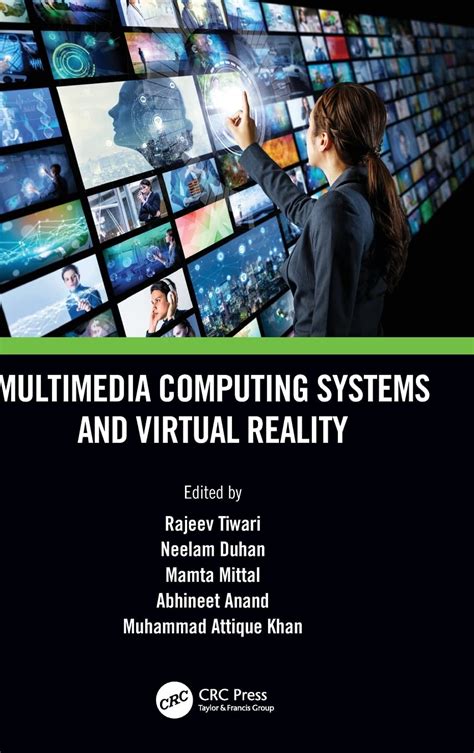 multimedia computing systems and virtual reality by neelam duhan