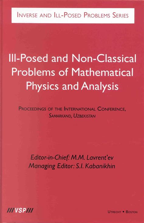 Ill Posed And Non Classical Problems Of Mathematical Physics And Analysis Proceedings Of The