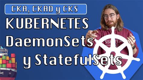 8 Daemonset Y Statefulset Comparativa Con Deployments Y Casos De Uso Habituales Curso