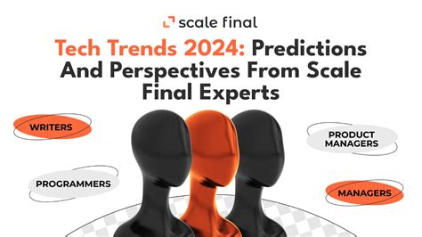 Tech Trends 2024 Predictions And Perspectives From Scale Final Experts