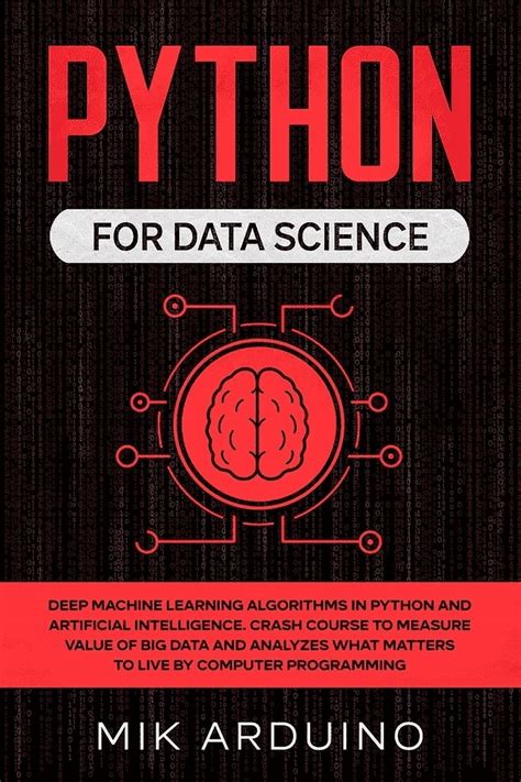 Python For Data Science Deep Machine Learning Algorithms In Python And Artificial Intelligence