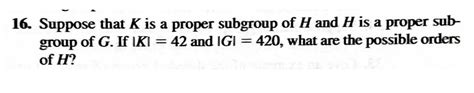 solved 16 suppose that k is a proper subgroup of h and h is