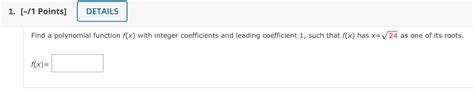 Solved Find A Polynomial Function F X With Integer