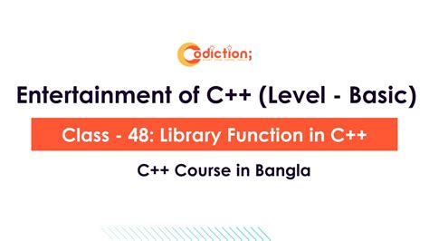 C Course In Bangla Class 48 Library Function In C C Basic Course Codiction Youtube