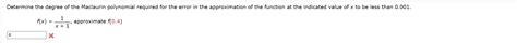 Solved Determine The Degree Of The Maclaurin Polynomial