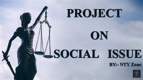 Project On Social Issue ~ Nty Projects