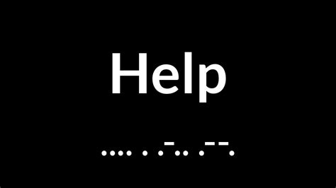 Help In Morse Code