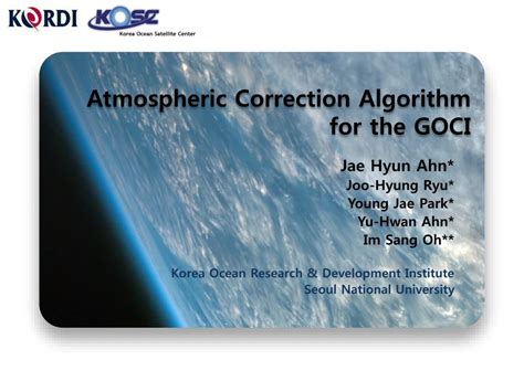 Ppt Advanced Atmospheric Correction Algorithm For Goci Ocean Color