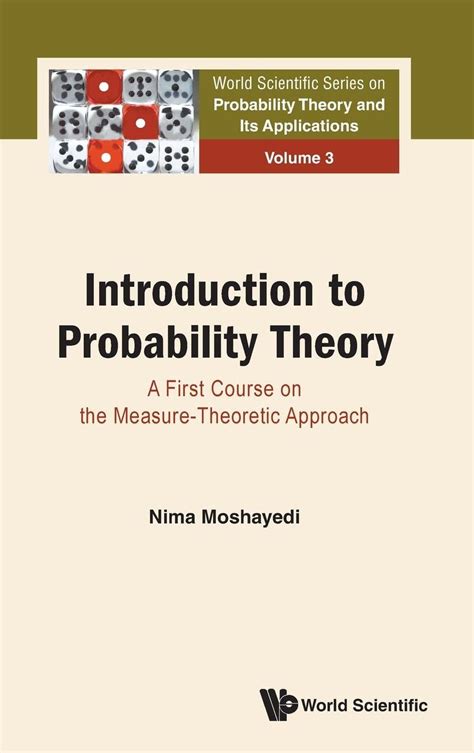 Introduction To Probability Theory A First Course On The Measure Theoretic Approach World