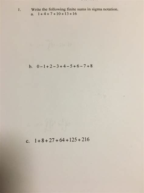 Solved 1 Write The Following Finite Sums In Sigma Notation