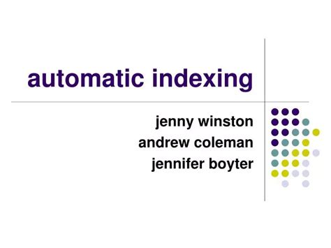 Ppt Automatic Indexing Powerpoint Presentation Free Download Id4228625