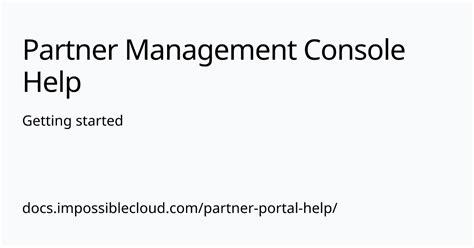 Getting Started Partner Management Console Help