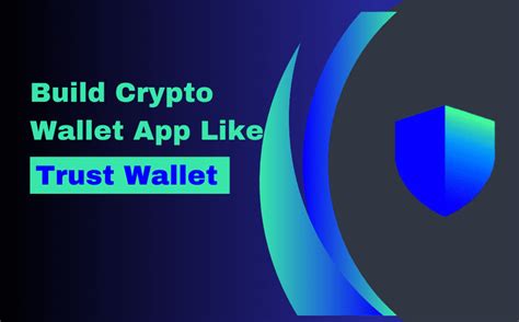 Create A Trust Wallet Like App Expert Crypto Wallet Development