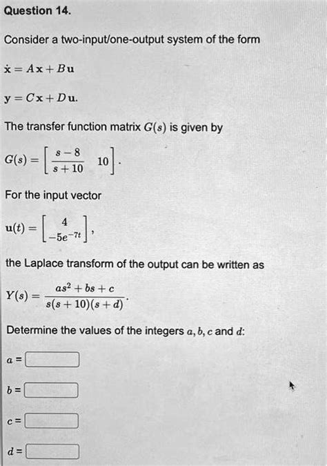 Solved Question 14 Consider A Two Input One Output System Of The Form