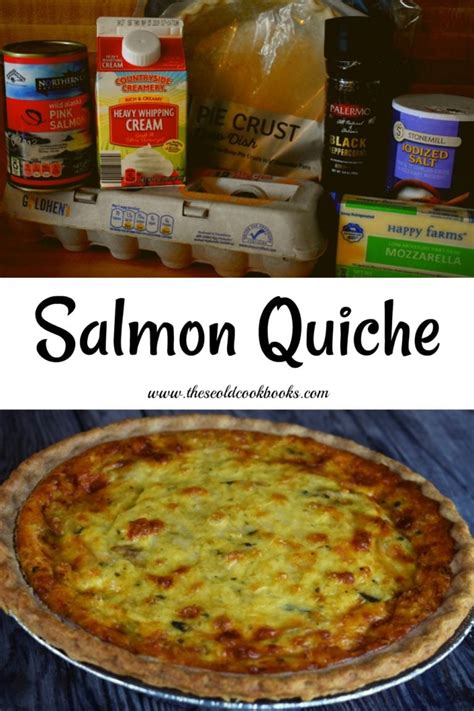 Salmon Quiche With Canned Salmon These Old Cookbooks