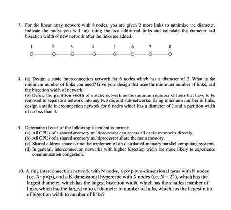7 For The Linear Array Network With 8 Nodes You Are Given 2 More Links To Minimize The Diameter