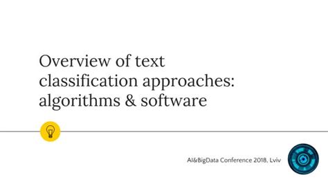 Overview Of Text Classification Approaches Algorithms And Software V Lyubinets Dataconf 21 04 18 Ppt