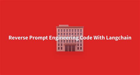 Not Grim Referreverse Prompt Engineering Code At Main