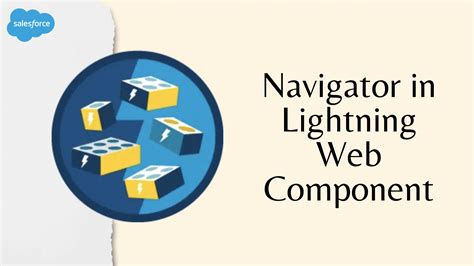 Navigator In Lightning Web Component Salesforce Solution