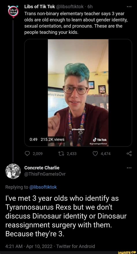 Libs Of Tik Tok Libsoftiktok Trans Non Binary Elementary Teacher Says 3 Year Olds Are Old Enough