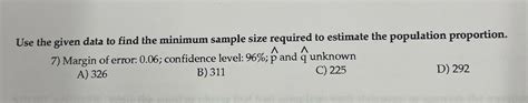 use the given data to find the minimum sample size