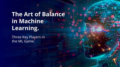the art of balance understanding and optimizing machine learning models
