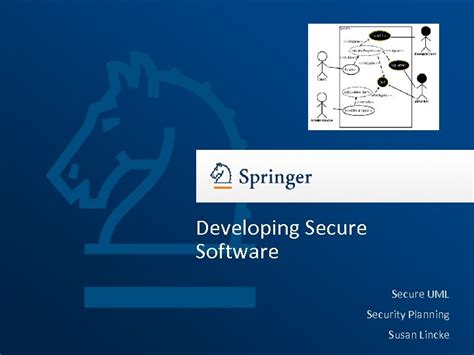 Developing Secure Software Secure Uml Security Planning Susan