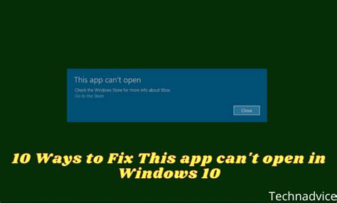 10 ways to fix this app can t open in windows 10 pc 2025 technadvice