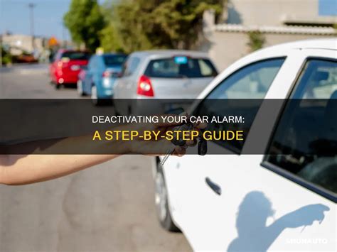 Deactivating Your Car Alarm A Step By Step Guide Shunauto